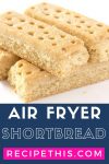 Recipe This | Air Fryer Shortbread