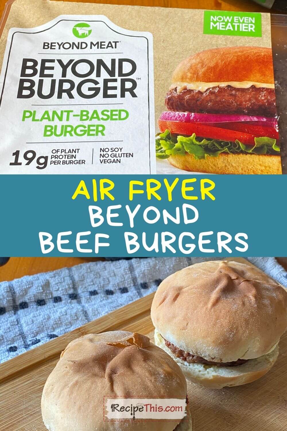 Recipe This | Air Fryer Beyond Beef Burger